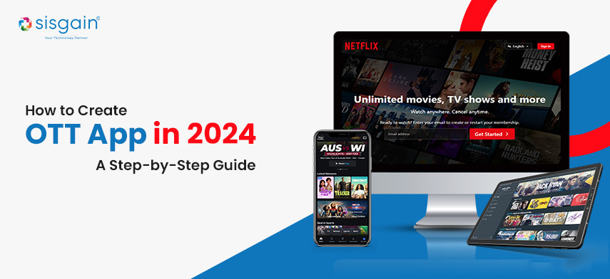 How to Create OTT App in 2024: A Step-by-Step Guide banner